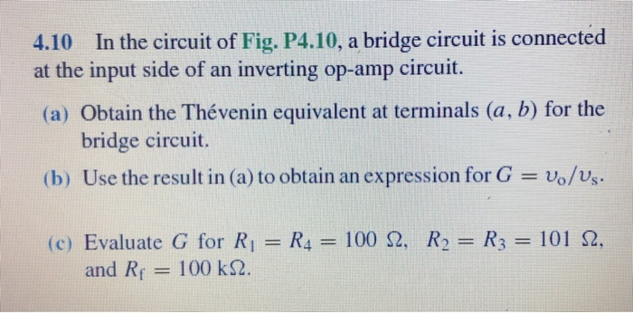 Solved 4.10 In the circuit of Fig. P4.10, a bridge circuit | Chegg.com