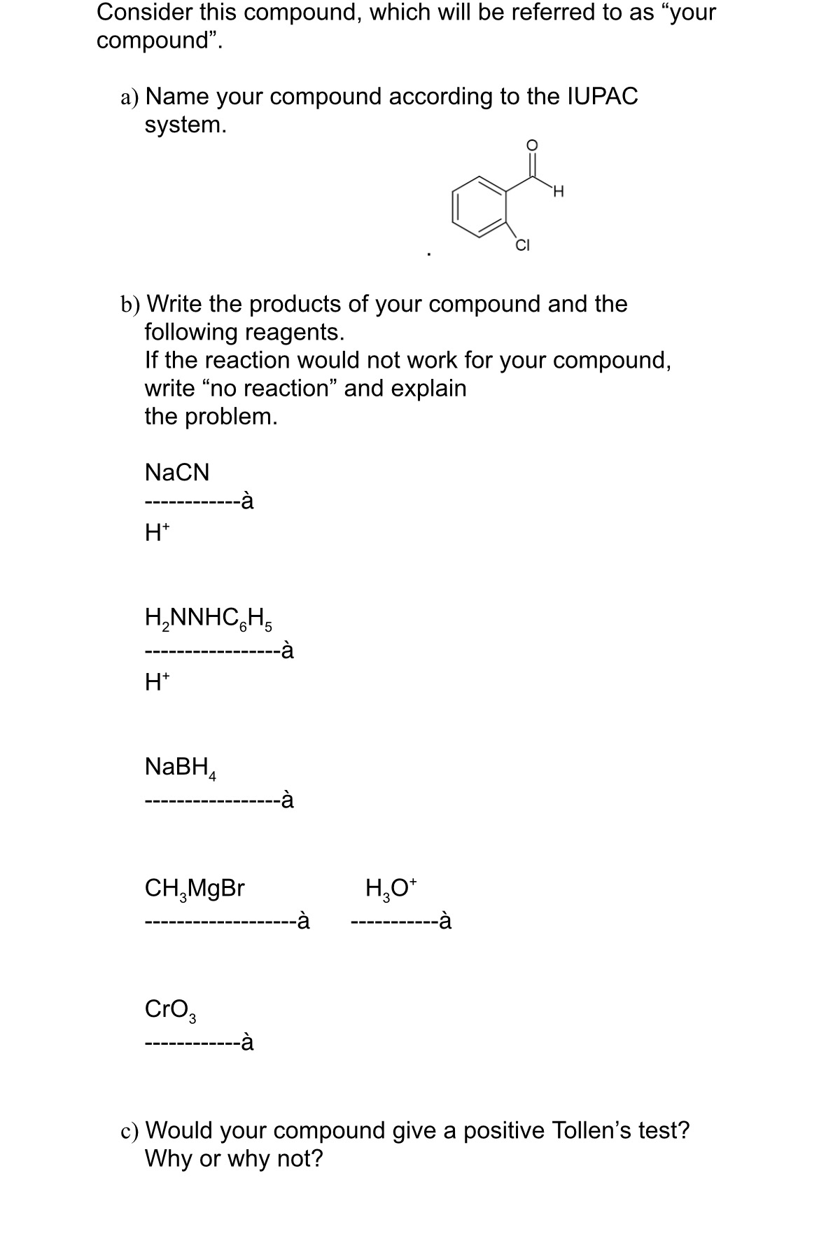 Solved Consider this compound, which will be referred to as | Chegg.com