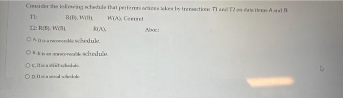 Solved Consider the following schedule that performs actions | Chegg.com