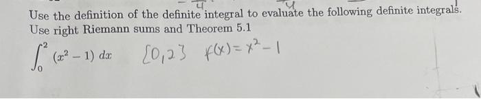 Use the definition of the definite integral to | Chegg.com