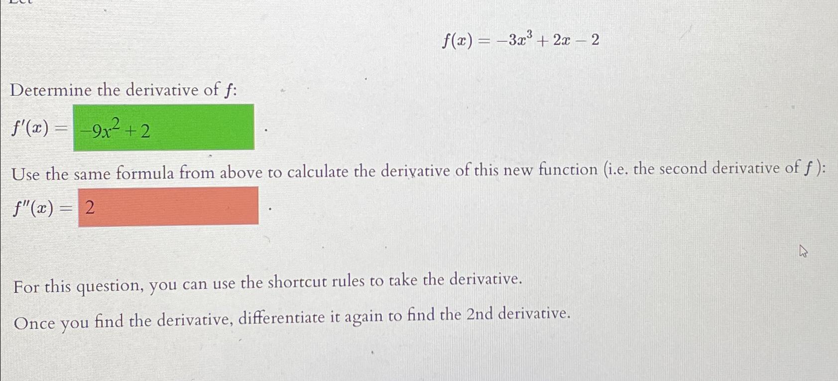 Solved f(x)=-3x3+2x-2Determine the derivative of f | Chegg.com