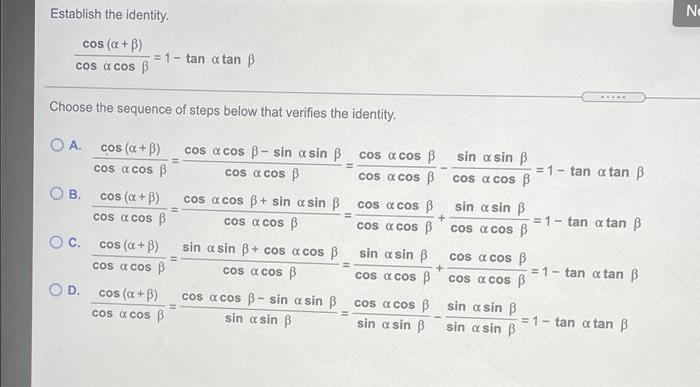 Solved Ne Establish the identity cos (a +B) = 1 - tan atan B | Chegg.com