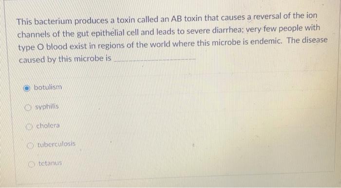 Solved This bacterium produces a toxin called an AB toxin | Chegg.com