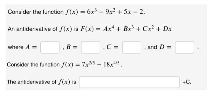Solved Consider the function f(x) = 6x3 - 9x2 + 5x – 2. = An | Chegg.com