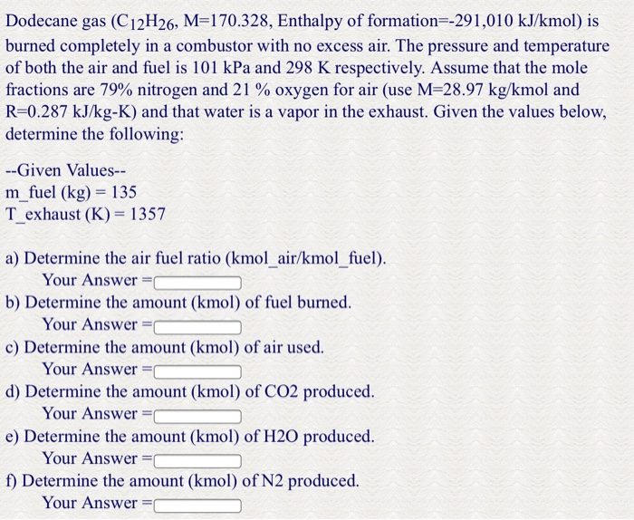 Solved Dodecane gas (C12H26, M=170.328, Enthalpy of | Chegg.com