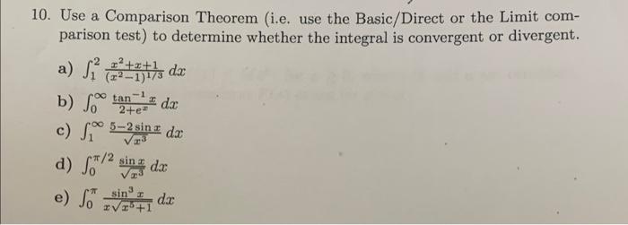 Solved 10. Use a Comparison Theorem (i.e. use the | Chegg.com