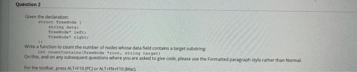 Solved Question 2 Given the declaration: #truct TreeNode | Chegg.com