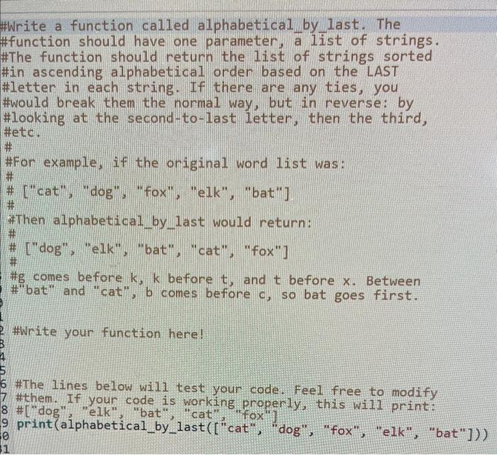 Solved Write a function called alphabetical by_last. The | Chegg.com