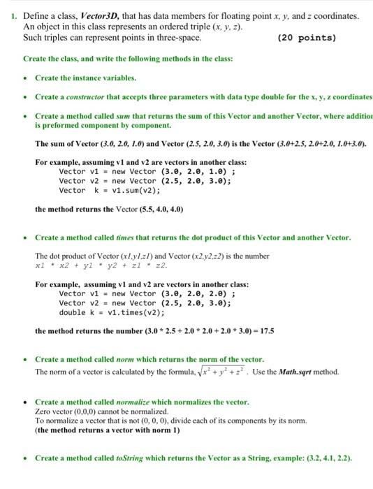 Solved 1. Define a class, Vector3D, that has data members | Chegg.com