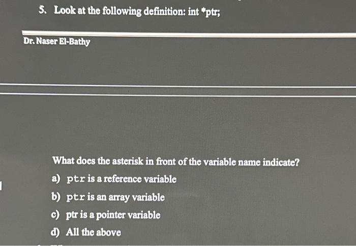 Solved What does the asterisk in front of the variable name | Chegg.com