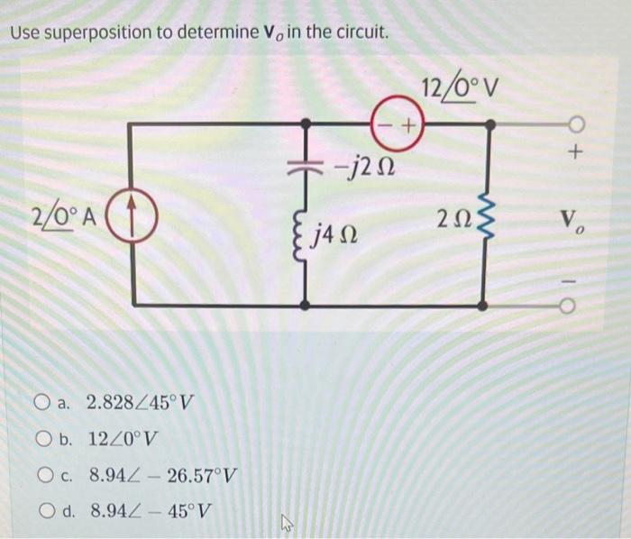 Solved Use superposition to determine Vo in the circuit. a. | Chegg.com
