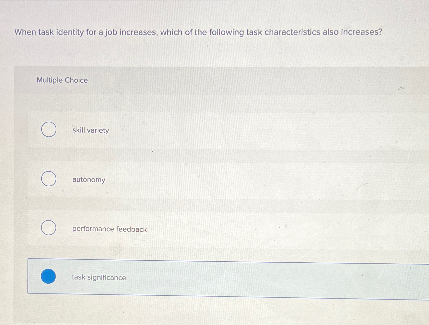 Solved When task identity for a job increases, which of the | Chegg.com