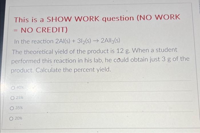 Solved This is a SHOW WORK question (NO WORK =NO CREDIT) In | Chegg.com