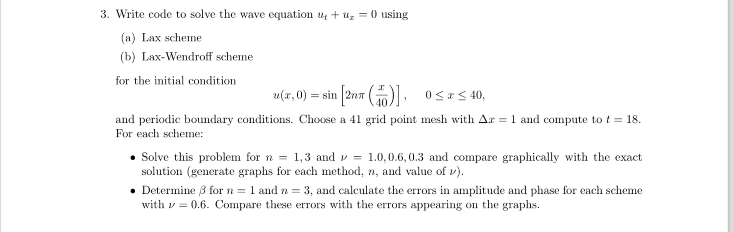 Solved Write code to solve the wave equation ut+ux=0 | Chegg.com Solved Write code to solve the wave equation ut+ux=0 | Chegg.com
