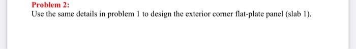 Solved ( two way slab ) design a typical exterior panel slab | Chegg.com