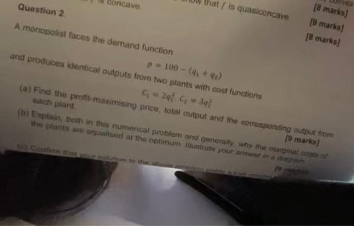 Solved Question 2 concave. A monopolist faces the demand | Chegg.com