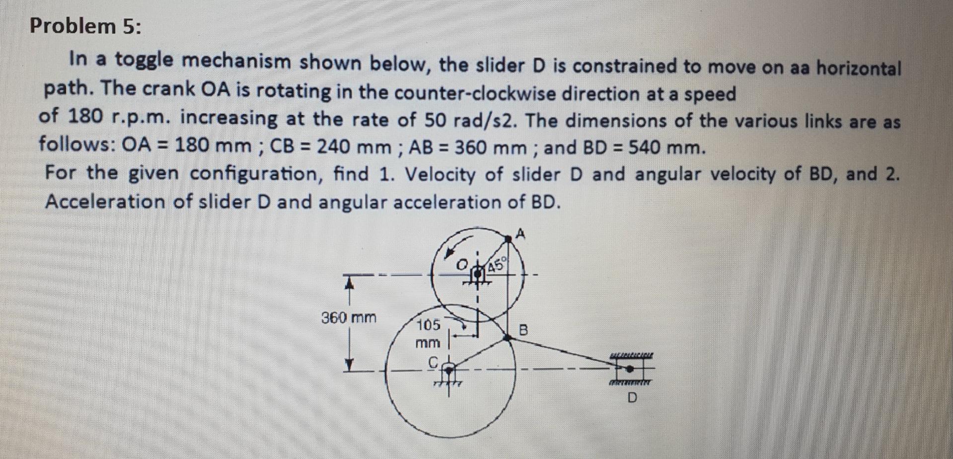 Solved Problem 5: In a toggle mechanism shown below, the | Chegg.com