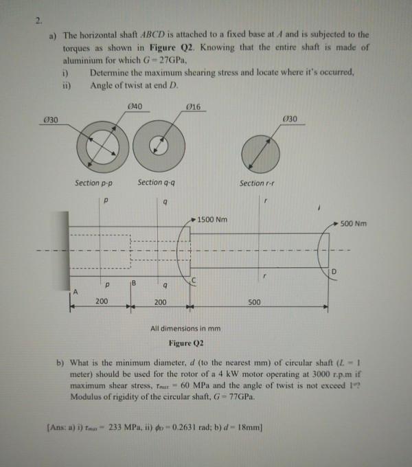 Solved a) The horizontal shaft ABCD is attached to a fixed | Chegg.com