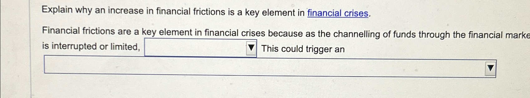 Solved Explain why an increase in financial frictions is a | Chegg.com