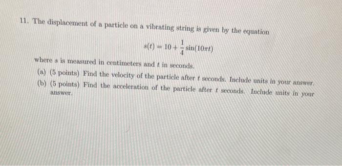 Solved 11. The displacement of a particle on a vibrating | Chegg.com