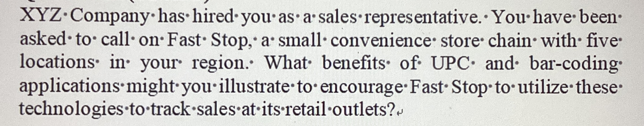 Solved XYZ Company has hired you as a sales representative. | Chegg.com