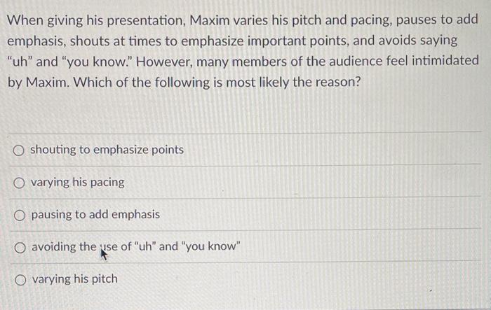 Solved When giving his presentation, Maxim varies his pitch | Chegg.com
