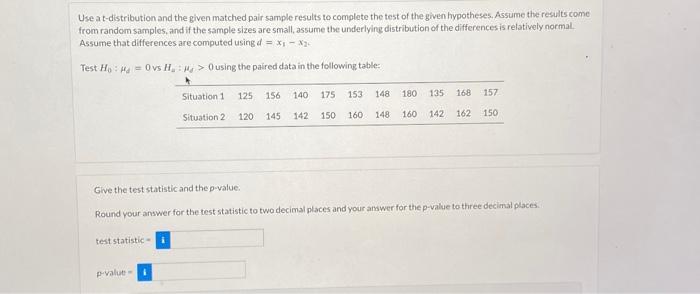 Solved Use a t-distribution and the given matched pair | Chegg.com