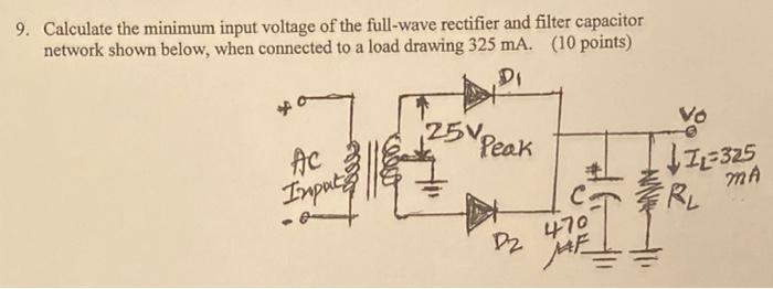 Solved 9. Calculate the minimum input voltage of the | Chegg.com