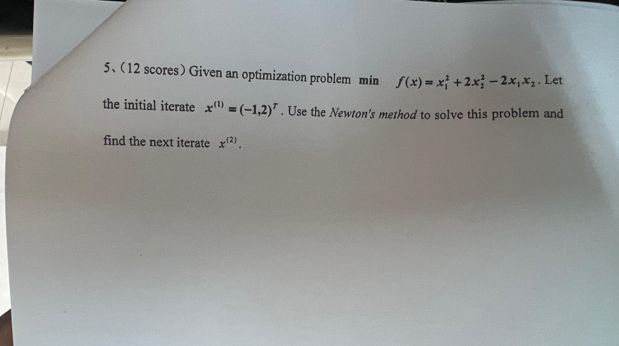 Solved ( 12 ﻿scores) ﻿Given an optimization problem min | Chegg.com