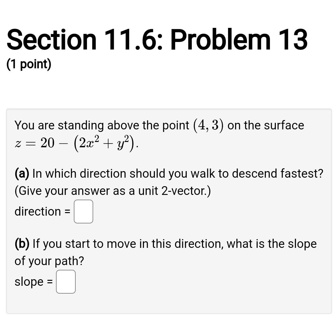 Solved Section 11.6: Problem 13 (1 point) You are standing | Chegg.com