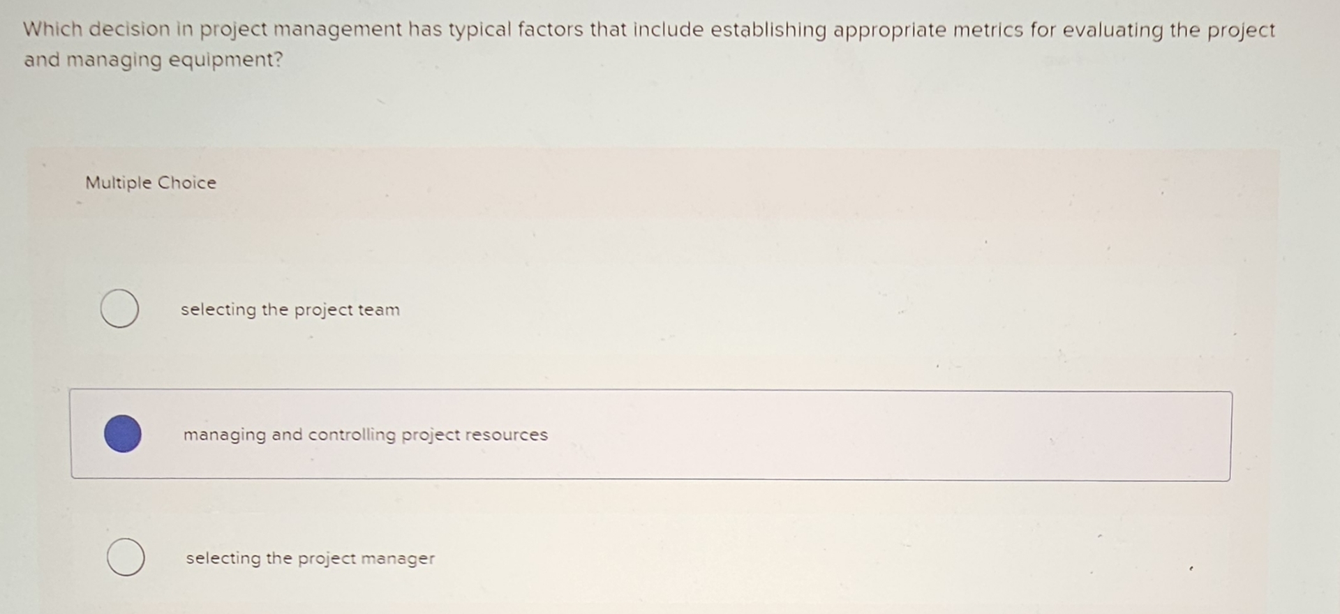 Solved Which decision in project management has typical | Chegg.com