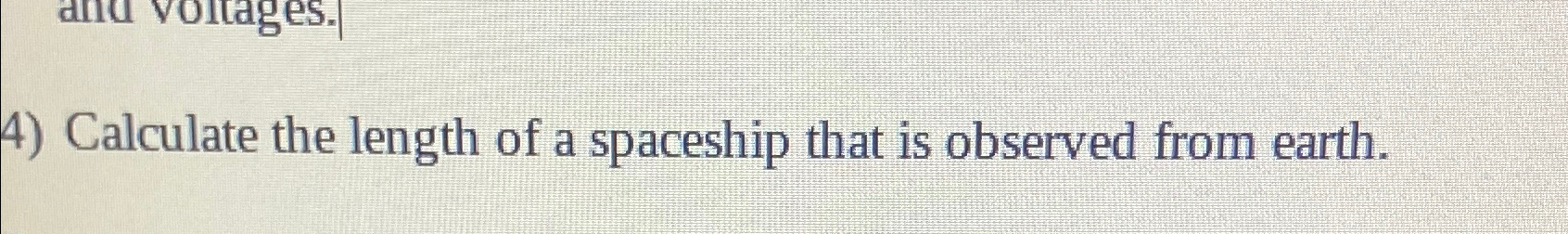 Solved Calculate the length of a spaceship that is observed | Chegg.com