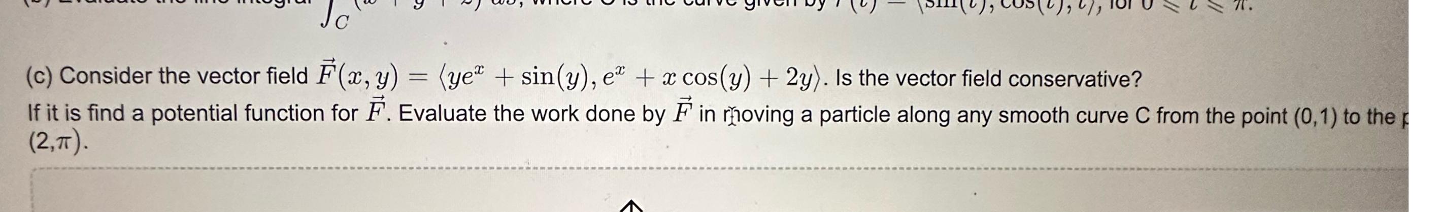 Solved (c) ﻿Consider the vector field | Chegg.com