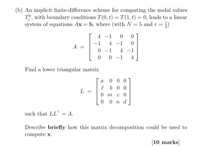 Solved b) An implicit finite-difference scheme for computing | Chegg.com