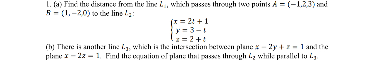 Solved (a) ﻿Find the distance from the line L1, ﻿which | Chegg.com