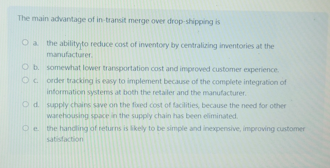 Solved The main advantage of in-transit merge over | Chegg.com