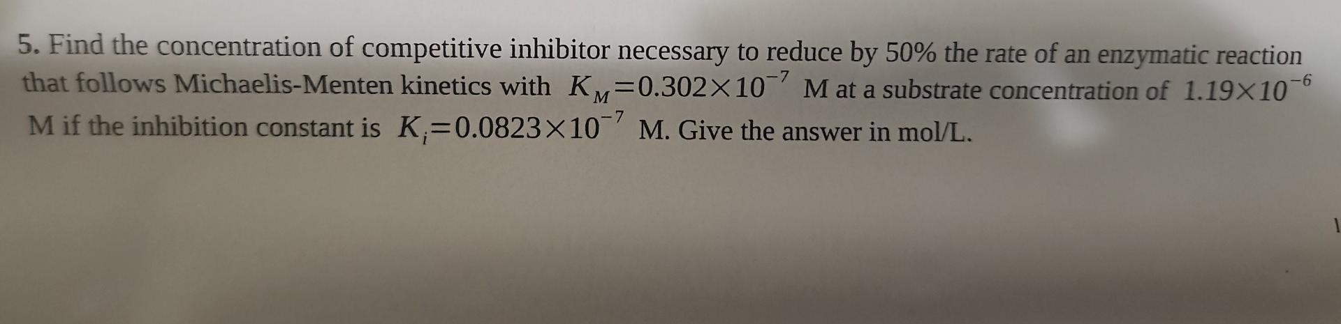 Solved 5. Find the concentration of competitive inhibitor | Chegg.com