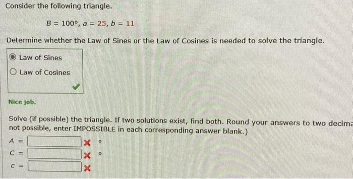 Solved Consider the following triangle. B = 100°, a = 25, b | Chegg.com