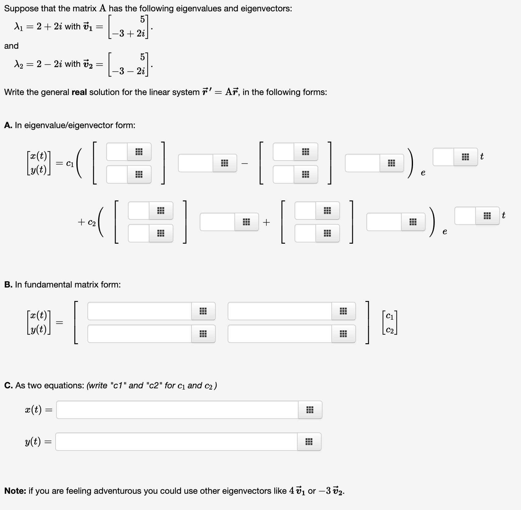 [Solved]: Suppose that the matrix A has the following eigen