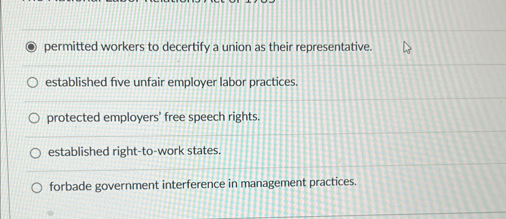Solved permitted workers to decertify a union as their | Chegg.com Solved permitted workers to decertify a union as their | Chegg.com