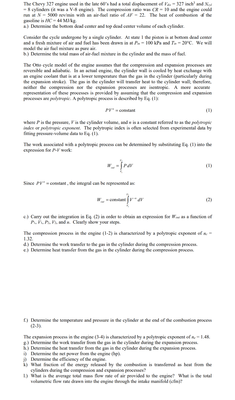 Solved The Chevy 327 ﻿engine used in the late 60 's had a | Chegg.com