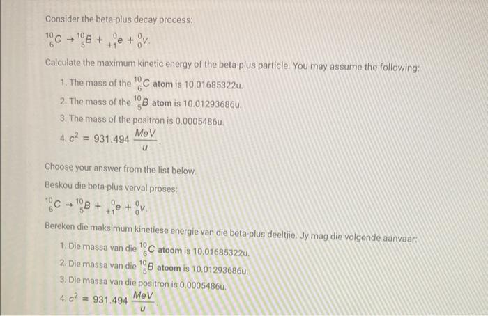 Solved Consider the beta-plus decay process: | Chegg.com