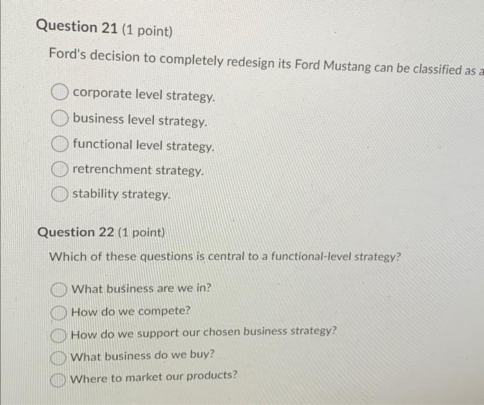 Solved Question 21 (1 point) Ford's decision to completely | Chegg.com