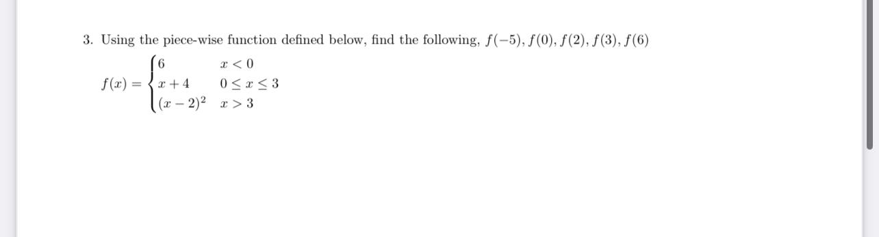 Solved Using the piece-wise function defined below, find the | Chegg.com