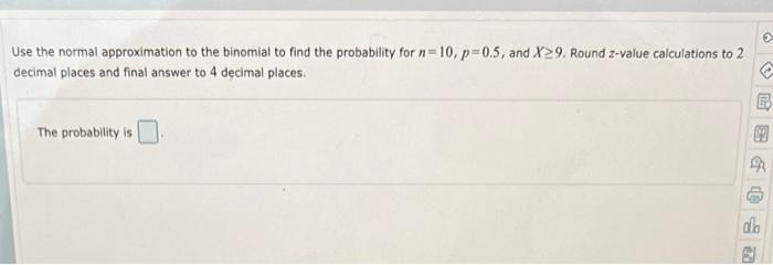 Solved Use the normal approximation to the binomial to find | Chegg.com