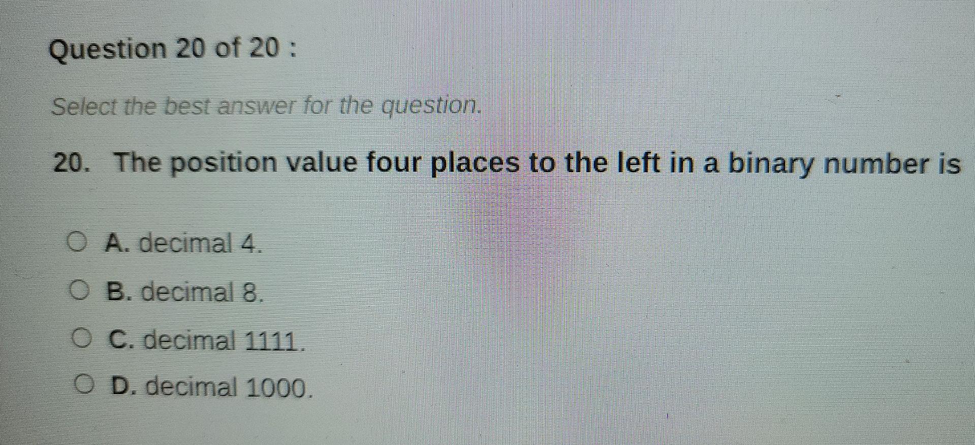 Solved Question 20 of 20 : Select the best answer for the | Chegg.com