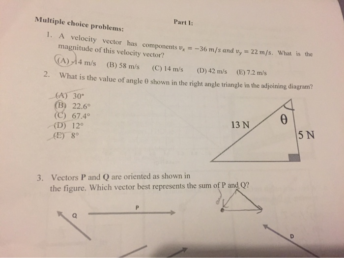 Solved Part I: Multiple choice problems: 1. A velocity | Chegg.com