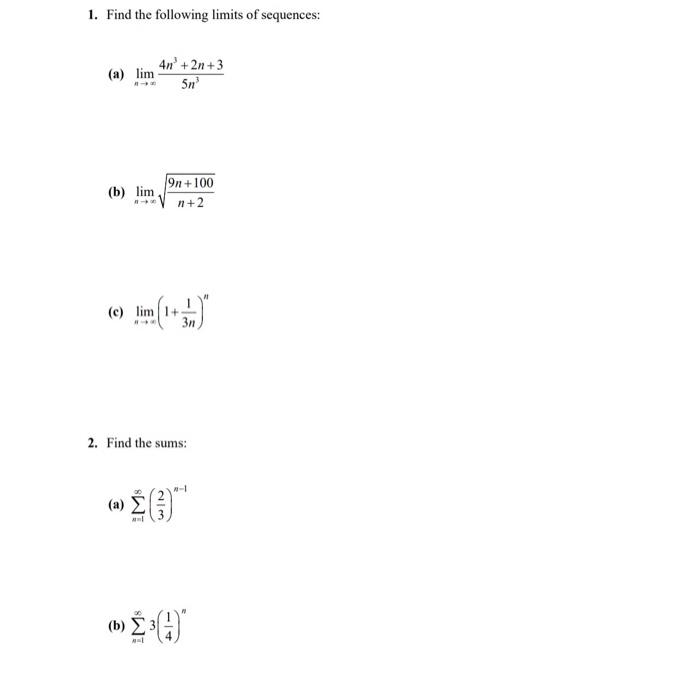 Solved 1. Find the following limits of sequences: (a) | Chegg.com