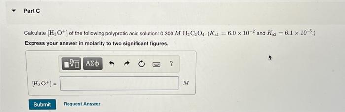 Solved Calculate [H3O+]of the following polyprotic acid | Chegg.com