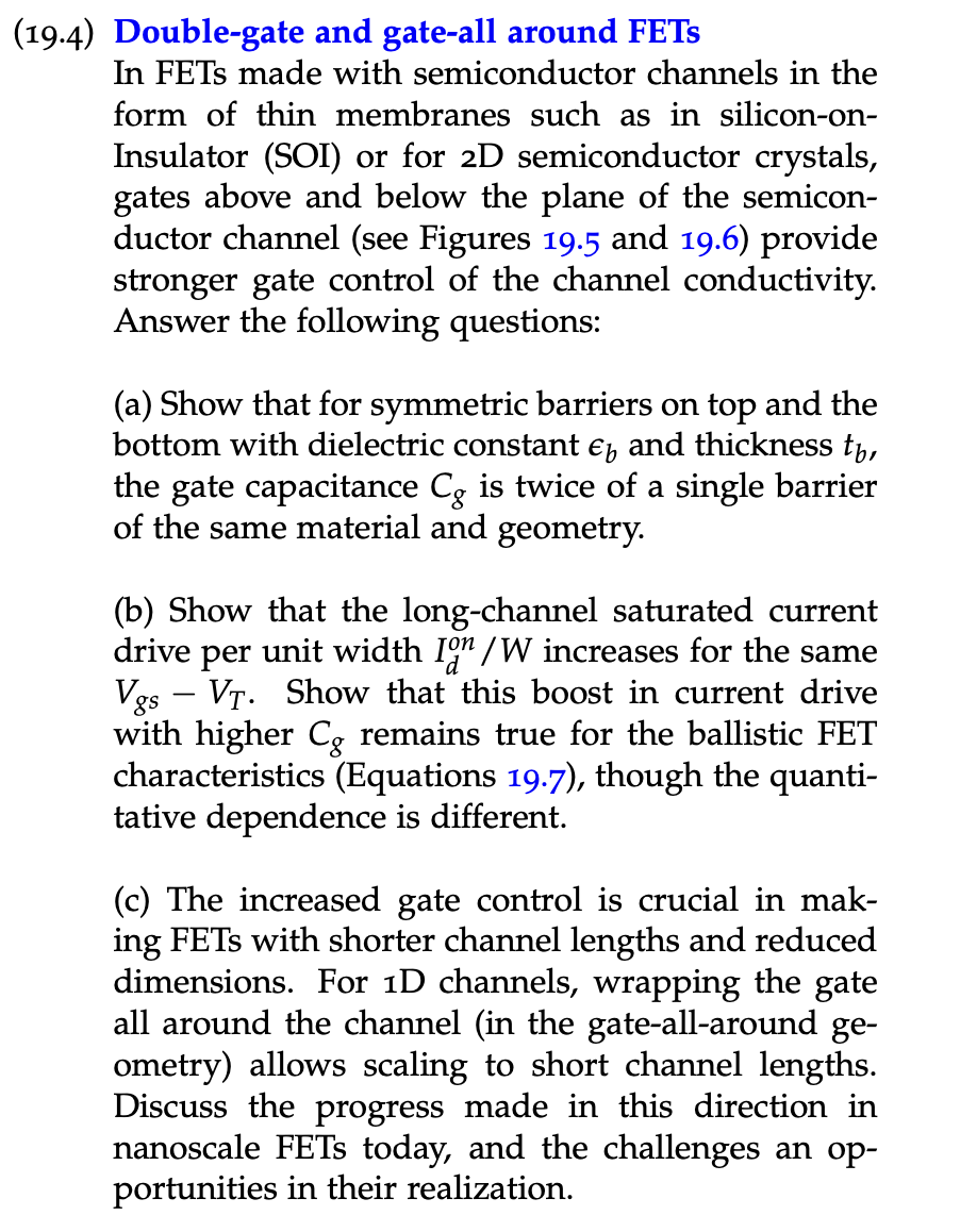 Solved In FETs made with semiconductor channels in the form | Chegg.com